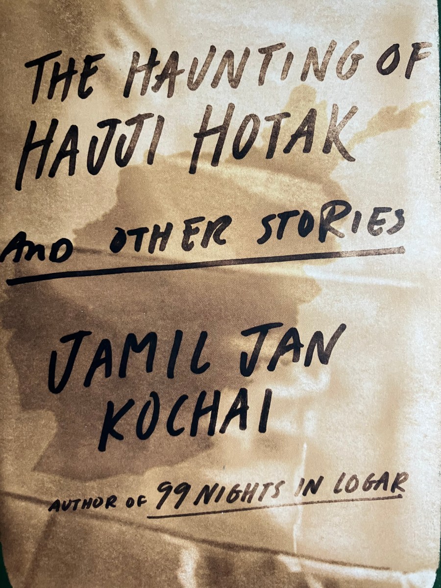 Book Picks: The Haunting of Hajji Hotak and Other Stories – The Trailer ...